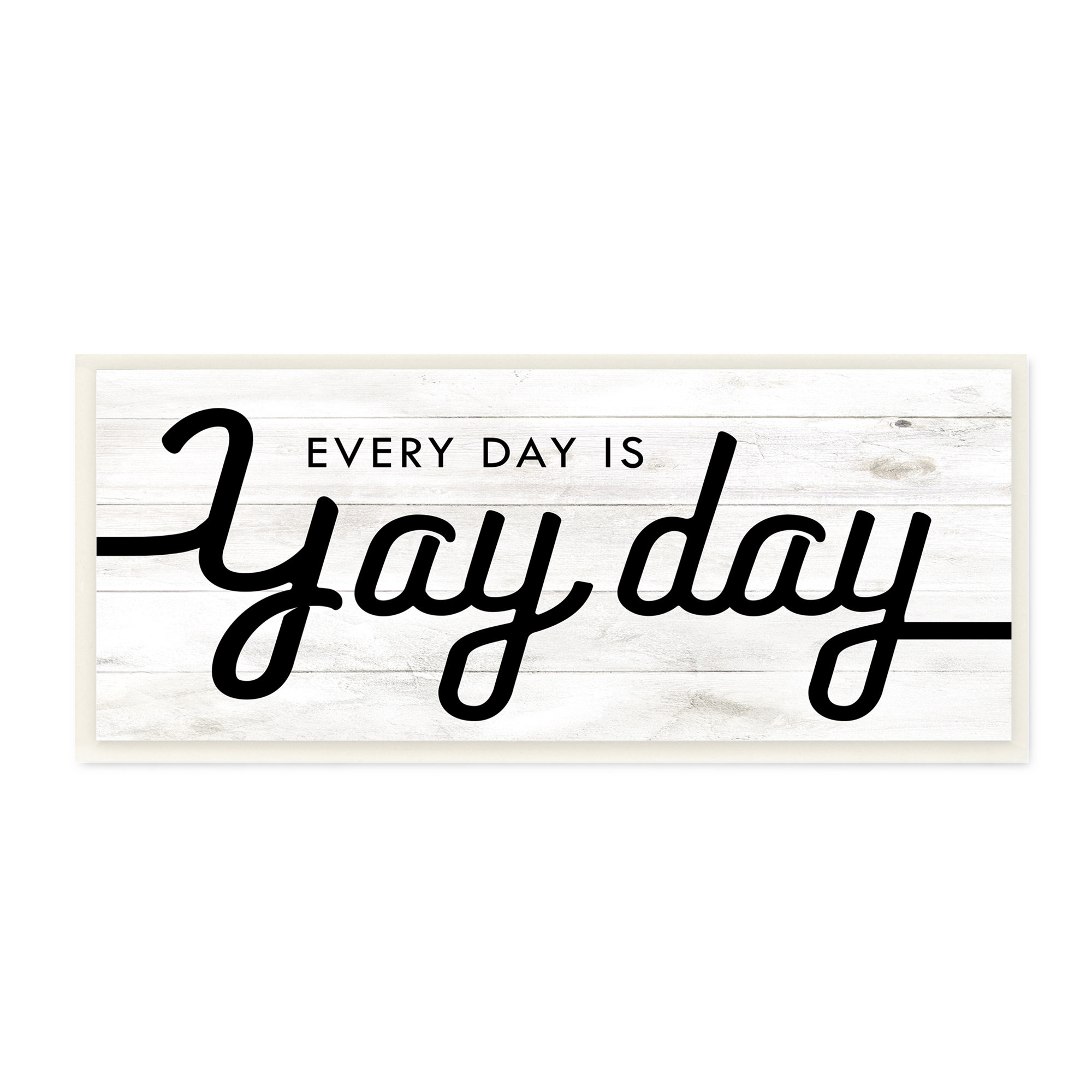 Trinx Everyday Is Yay Day Charming Minimal Planked Look - Wayfair Canada