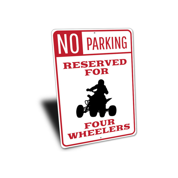Lizton Sign Shop, Inc Four Wheeler Parking Aluminum Sign | Wayfair