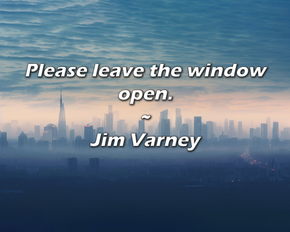 Latitude Run® Jim Varney Quote: Please leave the window open. | Wayfair