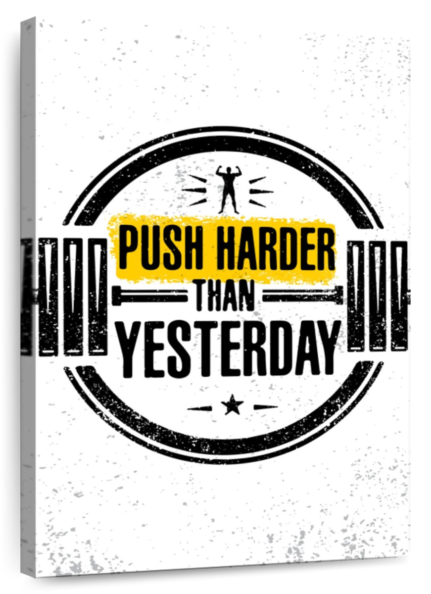 Ebern Designs Tergel Push Harder Than Yesterday | Wayfair