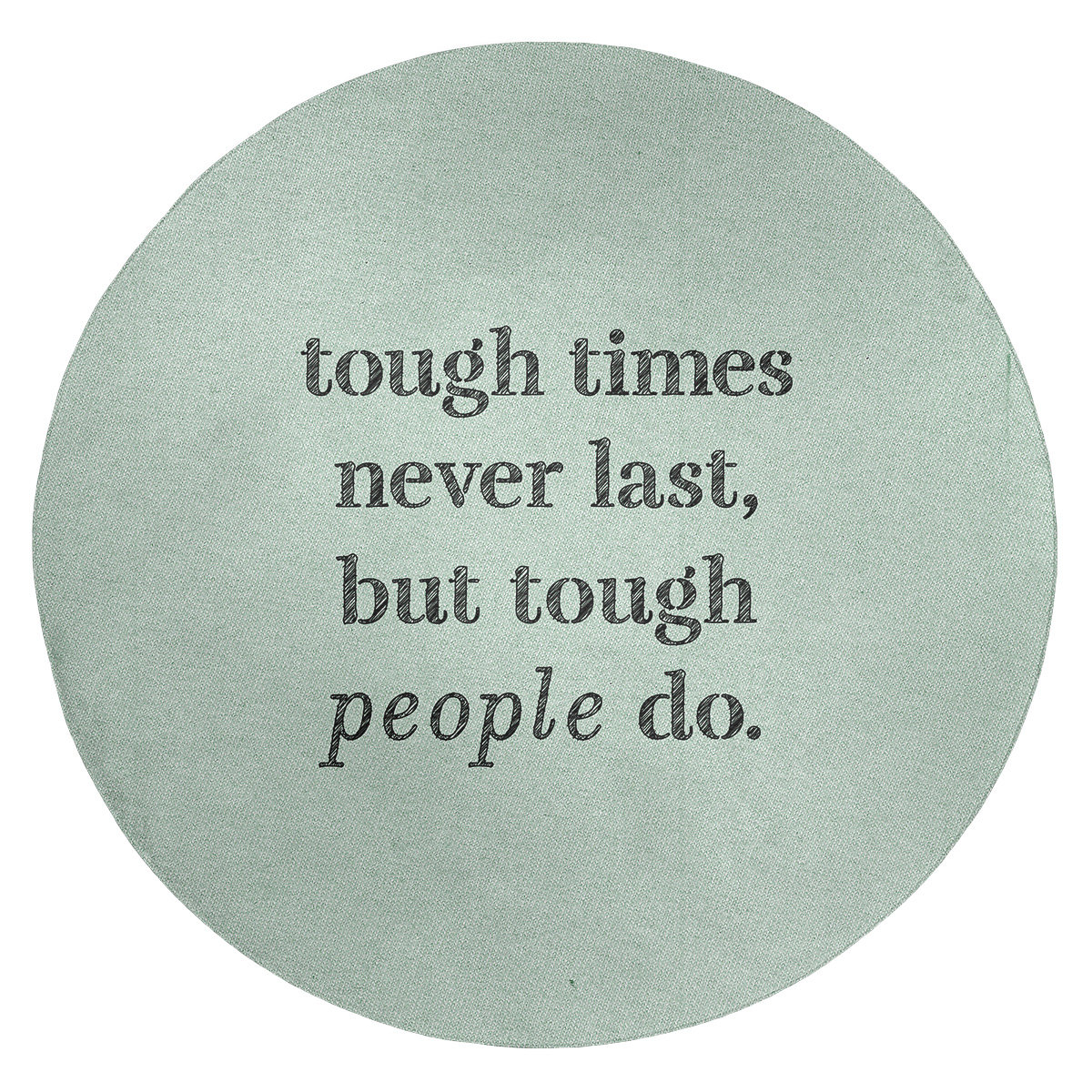 East Urban Home Quotes Handwritten Tough Times Quote Poly Chenille Rug ...