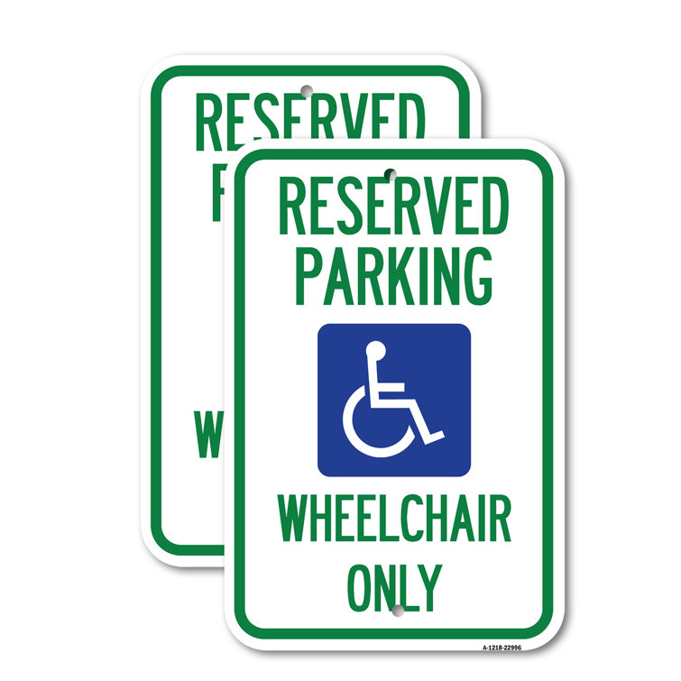 SignMission Reserved Parking Wheelchair Only Aluminum Sign | Wayfair