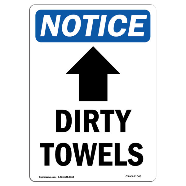 SignMission Osha Notice - Dirty Towels Up Arrow Sign with Symbol | Wayfair