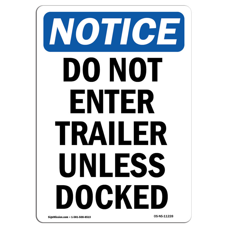 SignMission OSHA Notice - Do Not Enter Trailer Unless Docked Sign ...