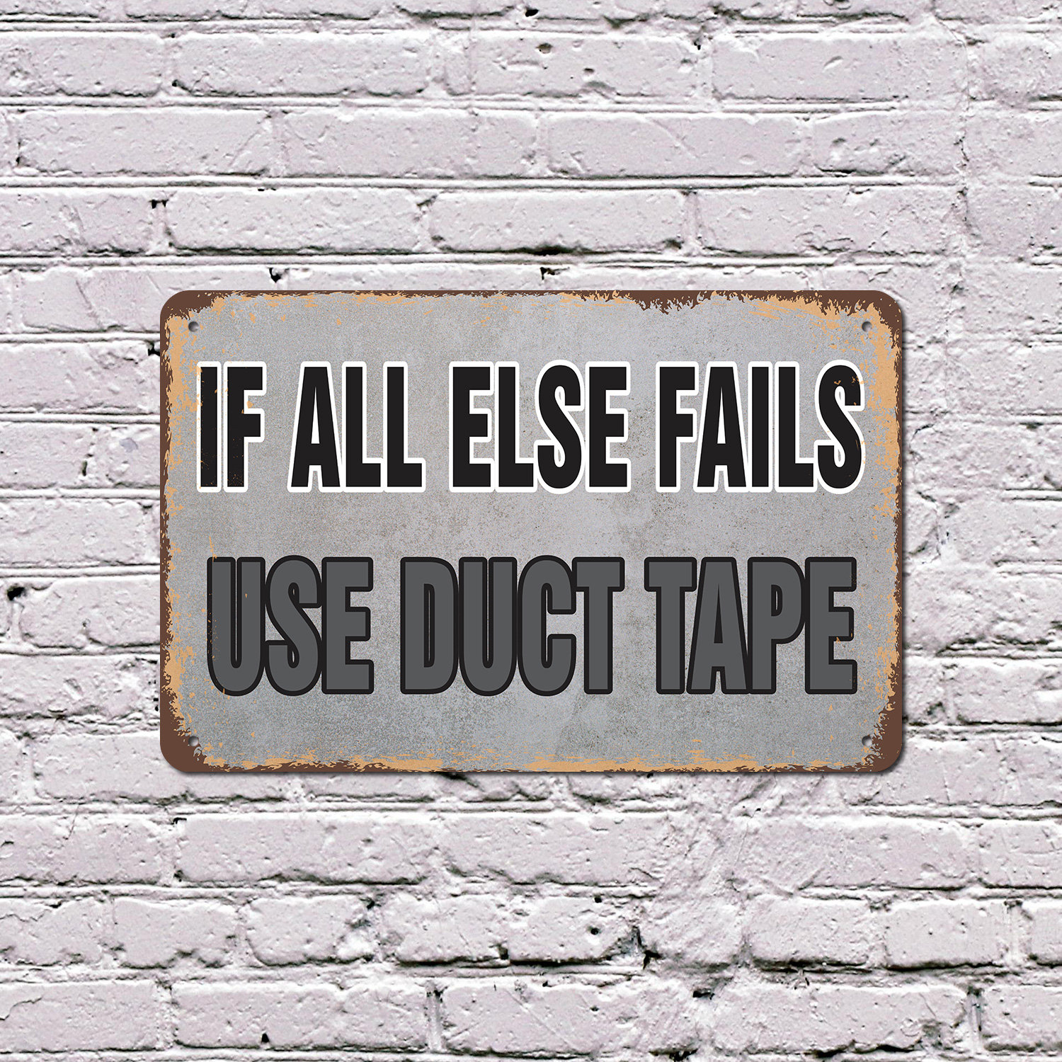 SignMission If All Else Fails Use Duct Tape 13 Inch x 20 Inch Plastic ...