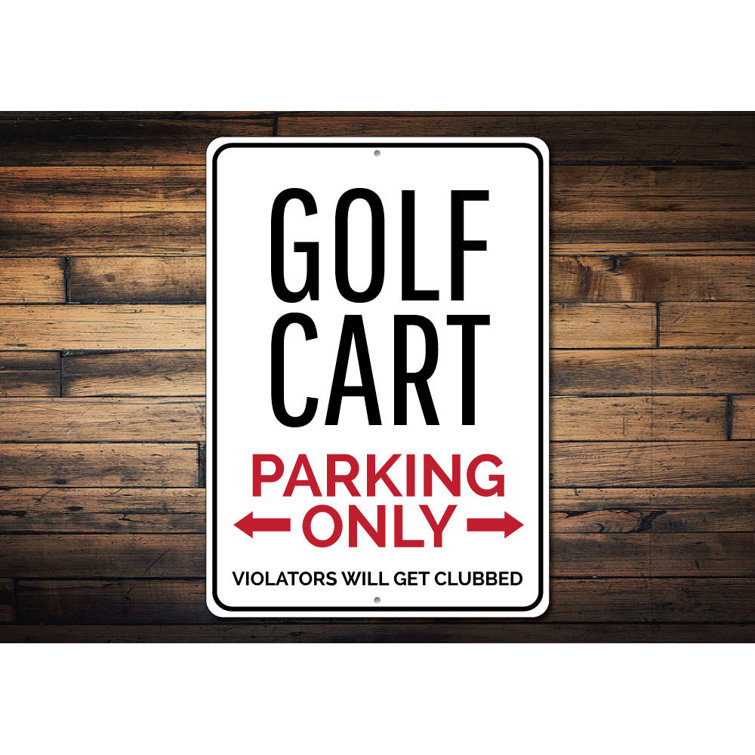 Lizton Sign Shop, Inc Golf Cart Parking Aluminum Sign | Wayfair
