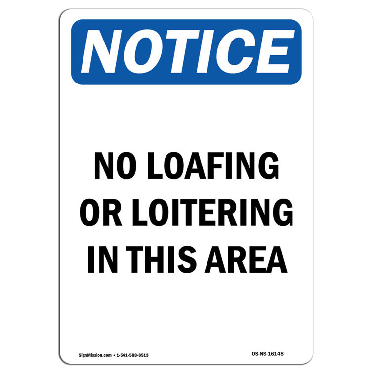 SignMission No Loafing or Loitering in This Area Sign | Wayfair