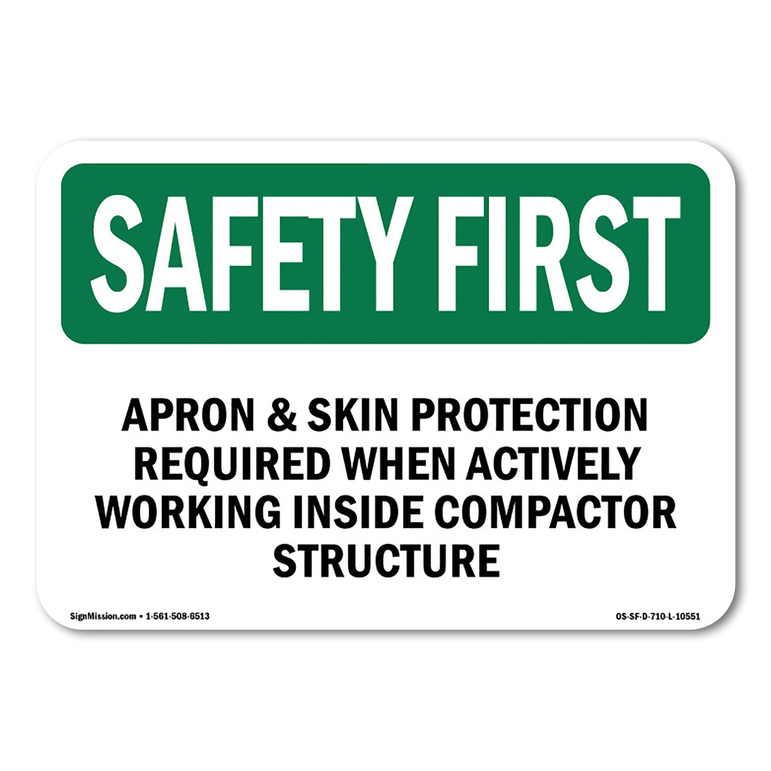 SignMission OSHA SAFETY FIRST Sign - Apron & Skin Protection Required ...