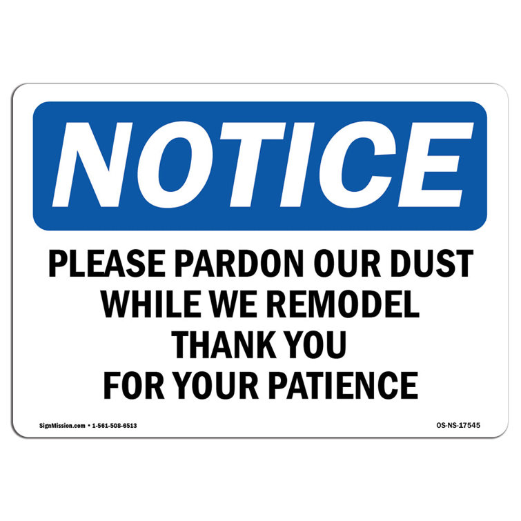 SignMission Please Pardon Our Dust While We Remodel Sign | Wayfair