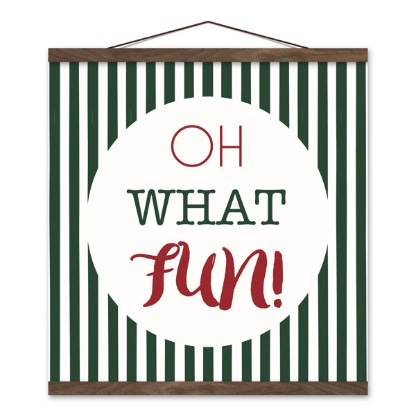Trinx Oh What Fun Framed On Canvas Textual Art - Wayfair Canada