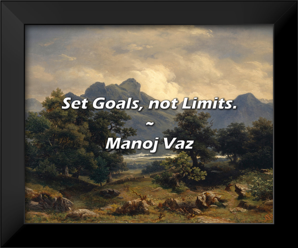 Latitude Run® Manoj Vaz Quote: Set Goals, not Limits. | Wayfair