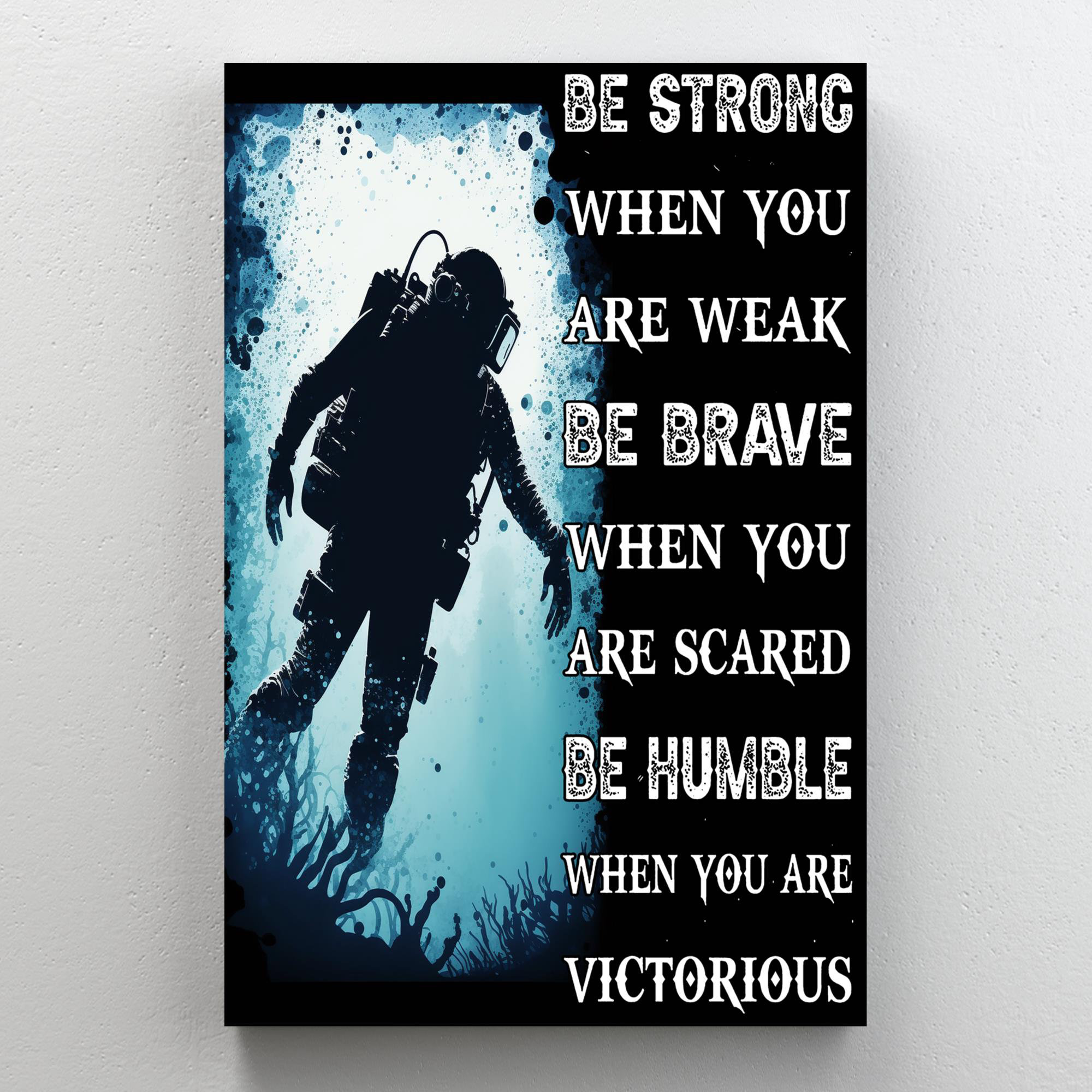 Trinx Diving Be Strong Be Brave On Canvas Graphic Art | Wayfair