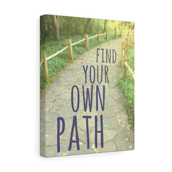 Trinx " Find Your Own Path " | Wayfair