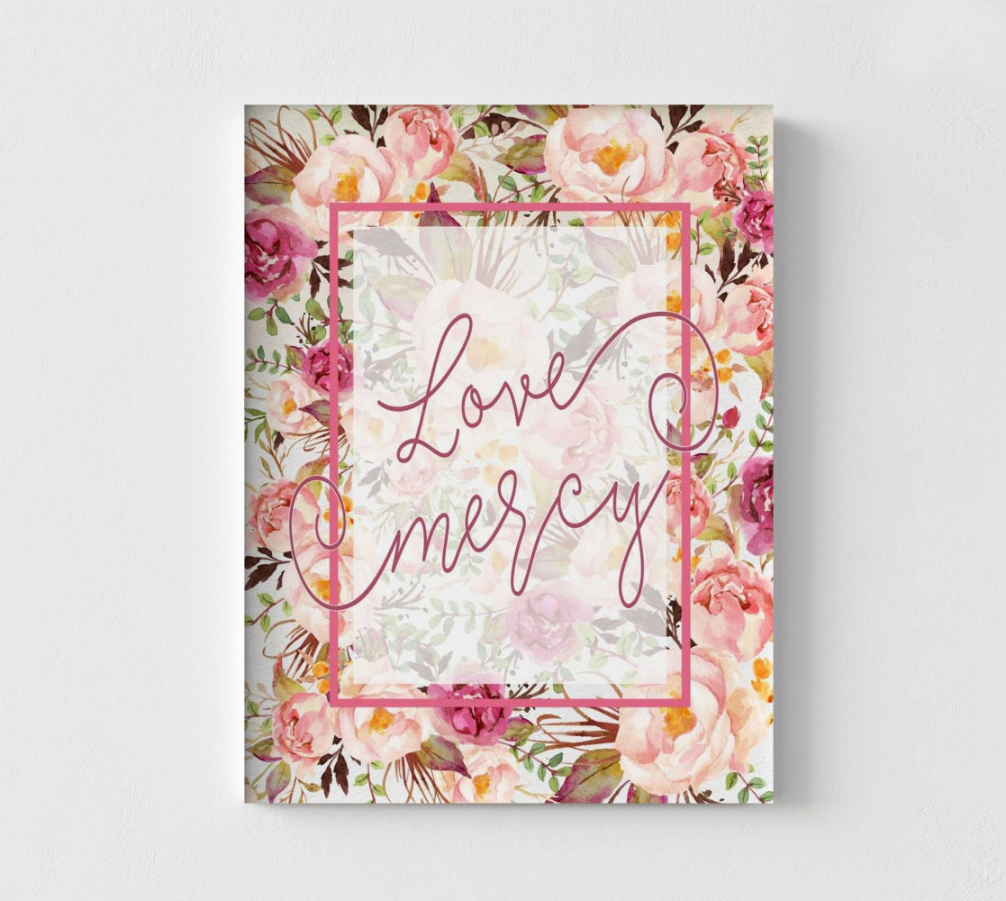 WeFrameArt Love Mercy By Tara Moss, Floral Mercy Poster Idea, Colourful Micah 6:8 Love Gift Idea ...