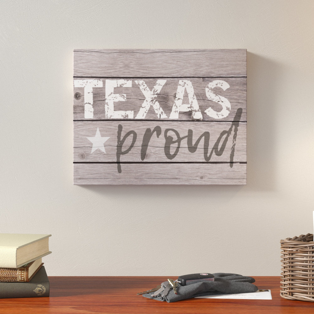 Loon Peak® 'Texas Proud Typography Lone Star' Textual Art | Wayfair