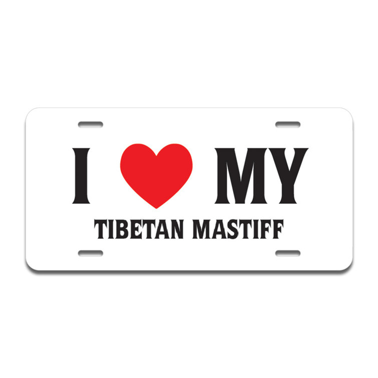 SignMission I Love My Tibetan Mastiff Aluminum Licence Plate| Licence ...