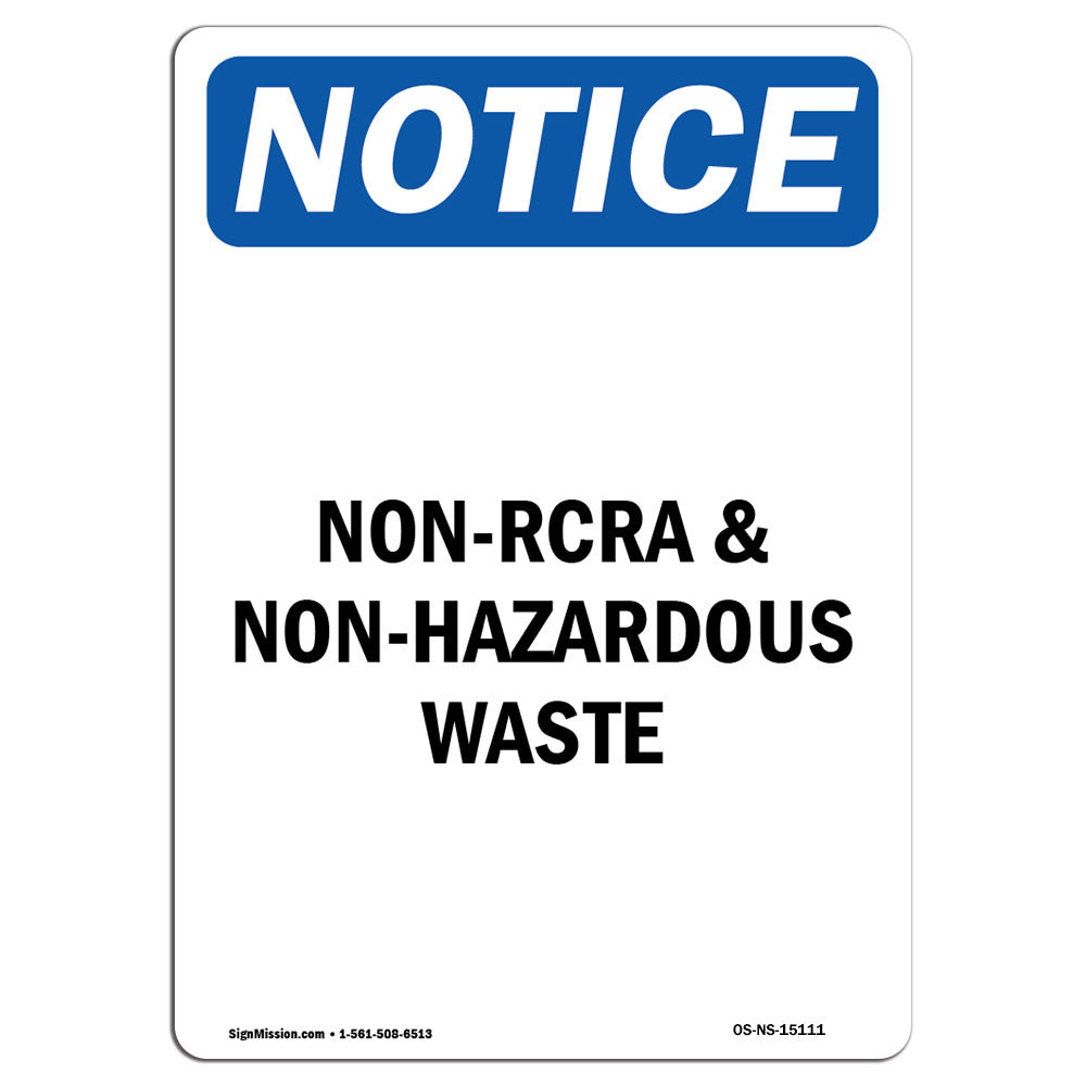 SignMission OSHA Notice - Non-RCRA And Non-Hazardous Waste Sign | Heavy ...