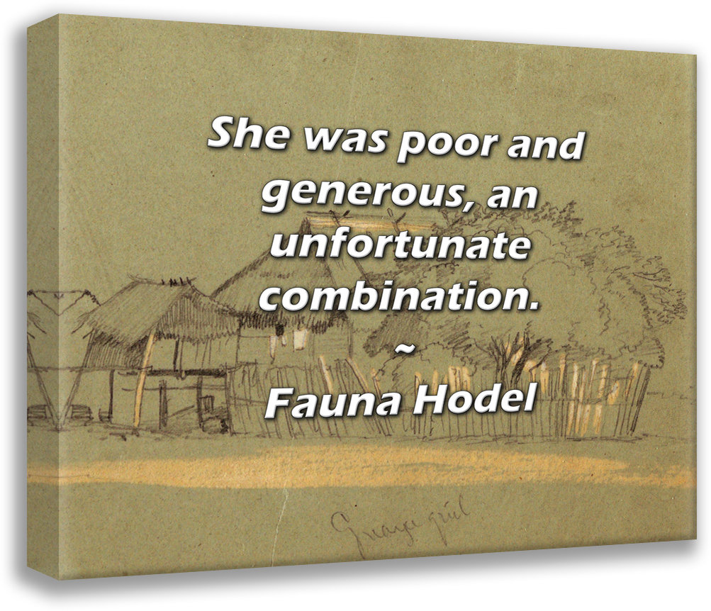 Astoria Grand Gallery Wrapped Canvas By Fauna Hodel: "She was poor and ...