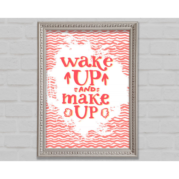 Bright Star Wake Up And Make Up - Single Picture Frame Art Prints ...