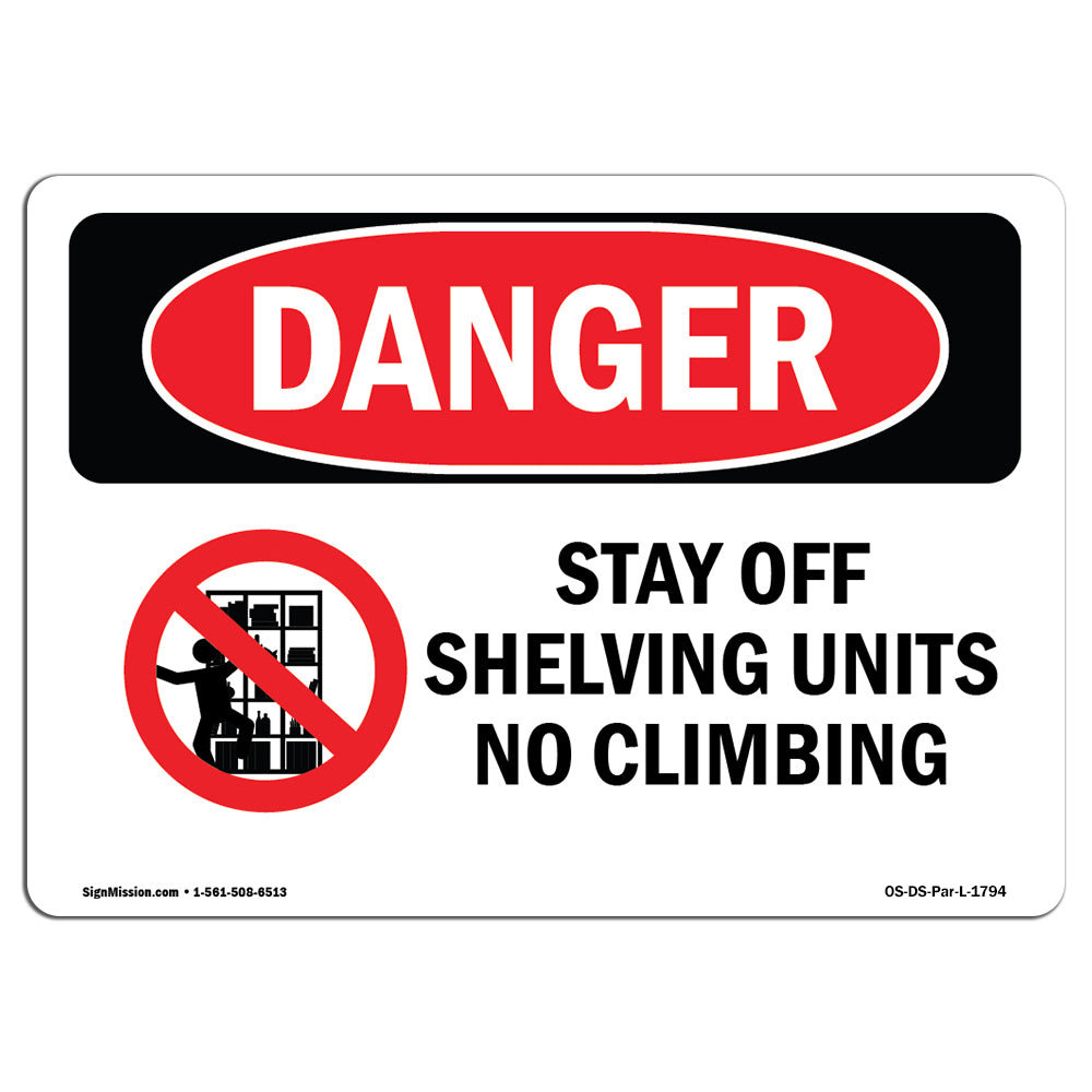 SignMission Stay off Shelving Units No Climbing Sign | Wayfair