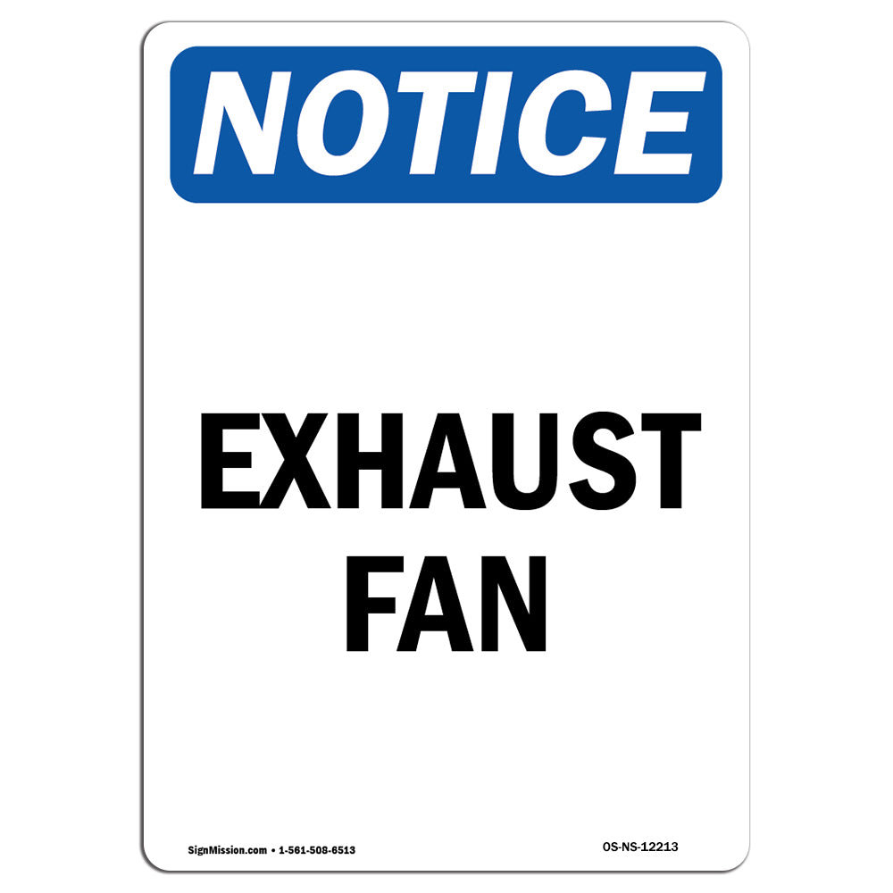 SignMission OSHA Notice - Exhaust Fan Sign | Heavy Duty Sign Or Label ...