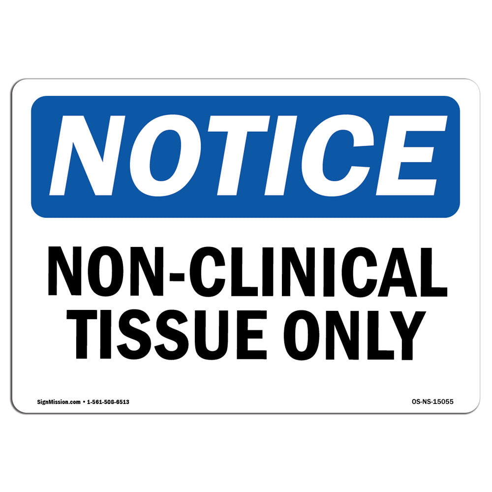 SignMission Osha Notice - Non-Clinical Tissue Only Sign | Wayfair