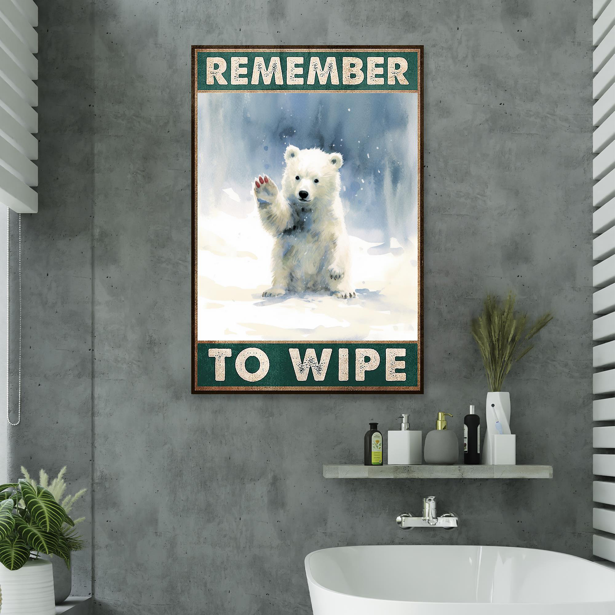 Trinx White Bear Remember To Wipe - 1 Piece Rectangle Graphic Art Print ...