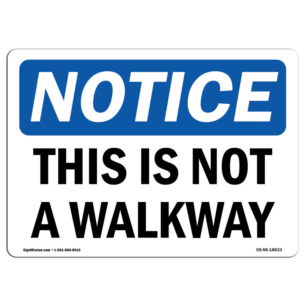 SignMission This Is Not a Walkway Sign | Wayfair