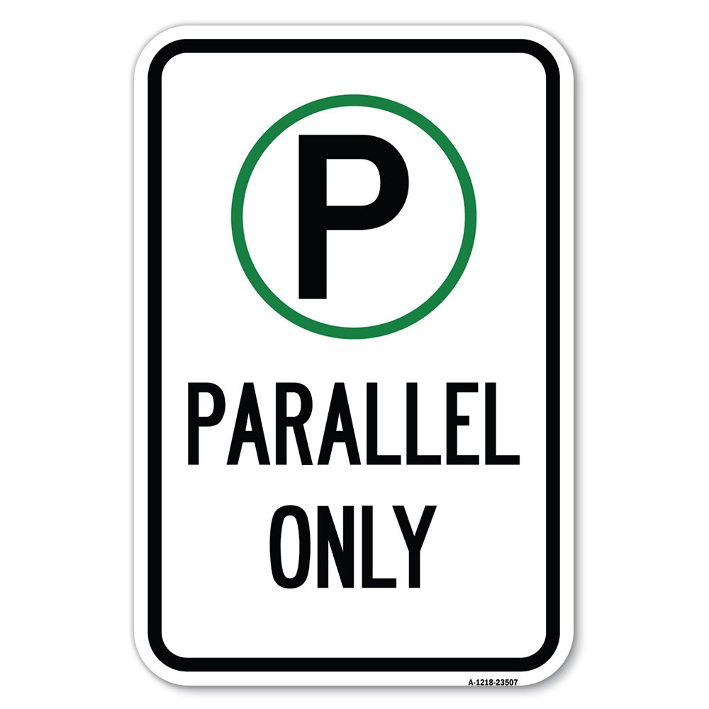 SignMission Parallel Parking Only Sign With Graphic/23507 | Wayfair