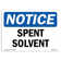 SignMission OSHA Notice - Spent Solvent Sign | Heavy Duty Sign Or Label ...