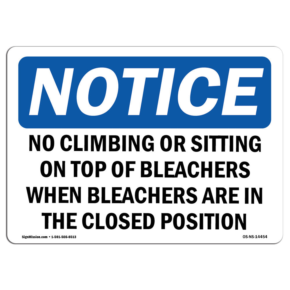 SignMission No Climbing Or Sitting On Top Of Bleachers Aluminum Sign 12 ...