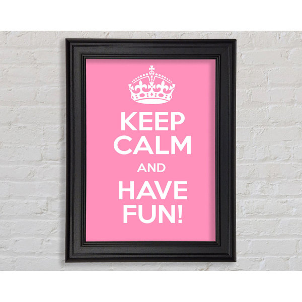 Happy Larry Keep Calm Fun Pink Framed Print | Wayfair.co.uk