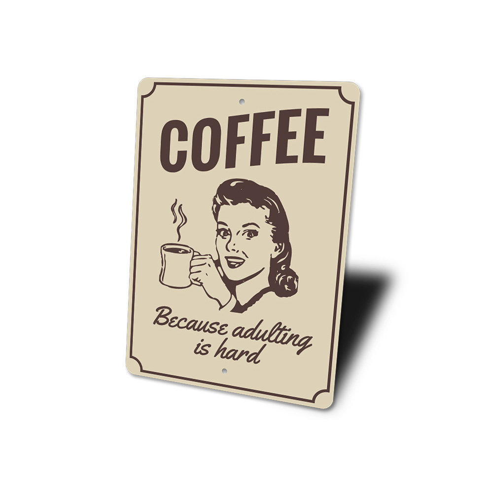 Lizton Sign Shop, Inc Witty Coffee Aluminum Sign | Wayfair
