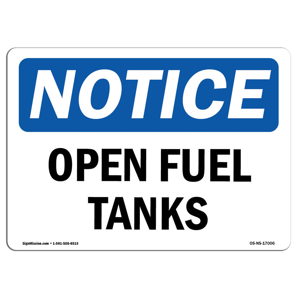 SignMission Osha Notice Open Fuel Tanks Sign Or Label - Wayfair Canada