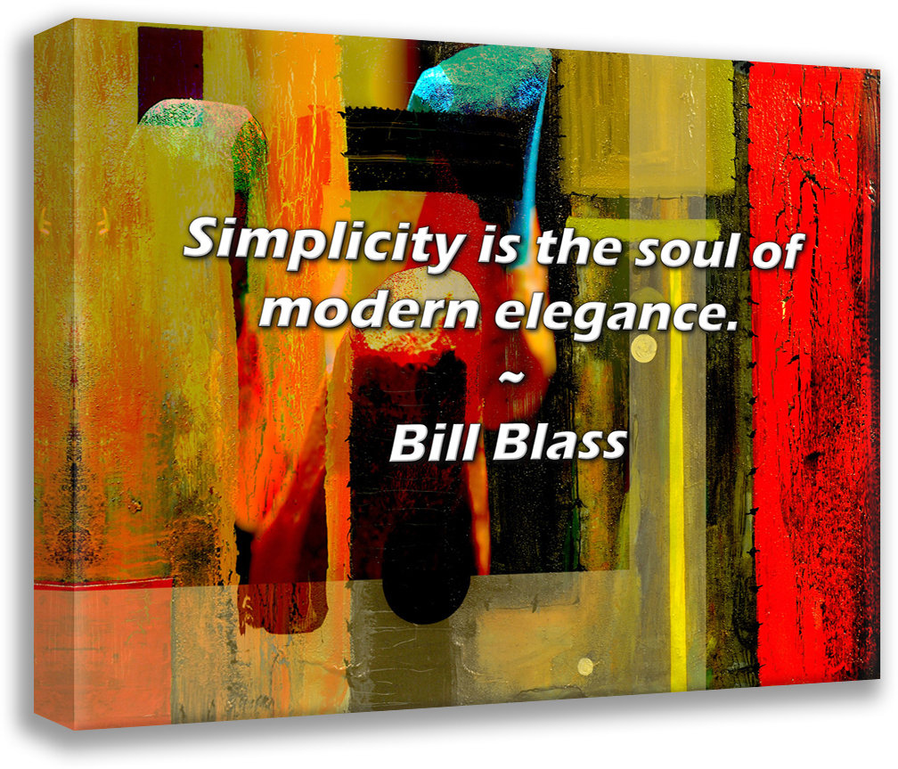 Trinx Bill Blass Quote: Simplicity is the soul of modern elegance ...