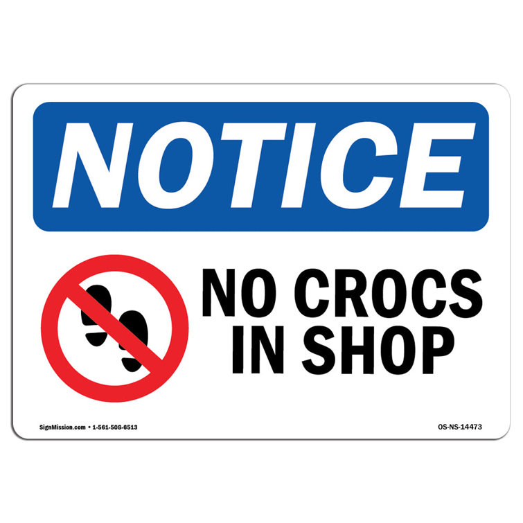 SignMission OSHA Notice - No Crocs In Shop Sign With Symbol | Heavy ...
