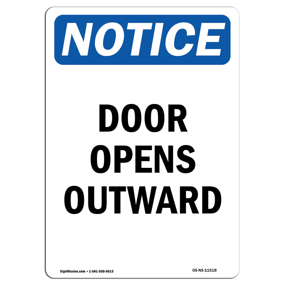 SignMission Notice - Door Opens Outward Heavy Duty or Label | Wayfair