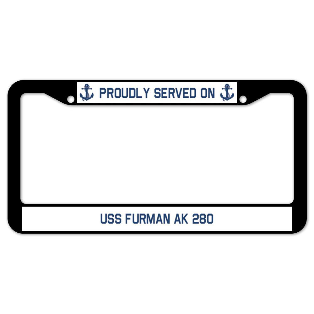 Signmission Proudly Served On Proudly Served On USS FURMAN AK 280 ...
