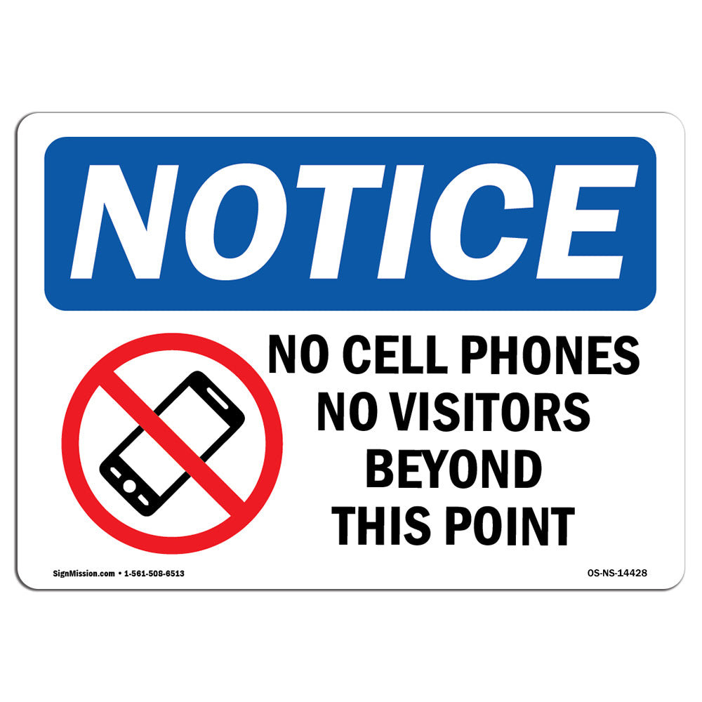 SignMission Osha Notice - No Cell Phones No Visitors Beyond Sign with ...