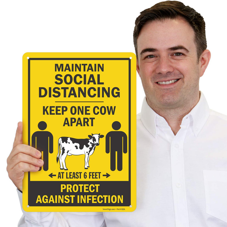 SmartSign Maintain Social Distancing - Keep One Cow Apart, At Least 6 ...