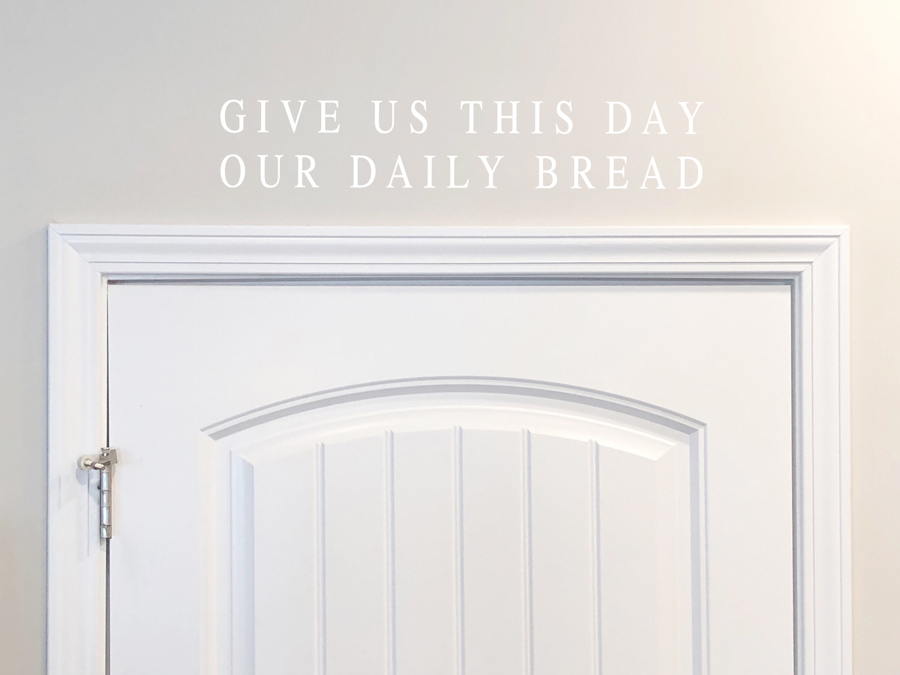Story Of Home Decals Give Us This Day Our Daily Bread Wall Decal | Wayfair