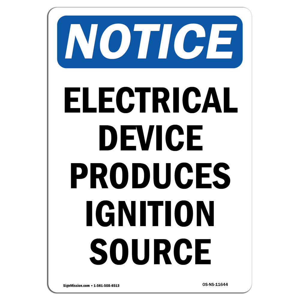 SignMission Osha Notice Electrical Device Produces Ignition Sign ...