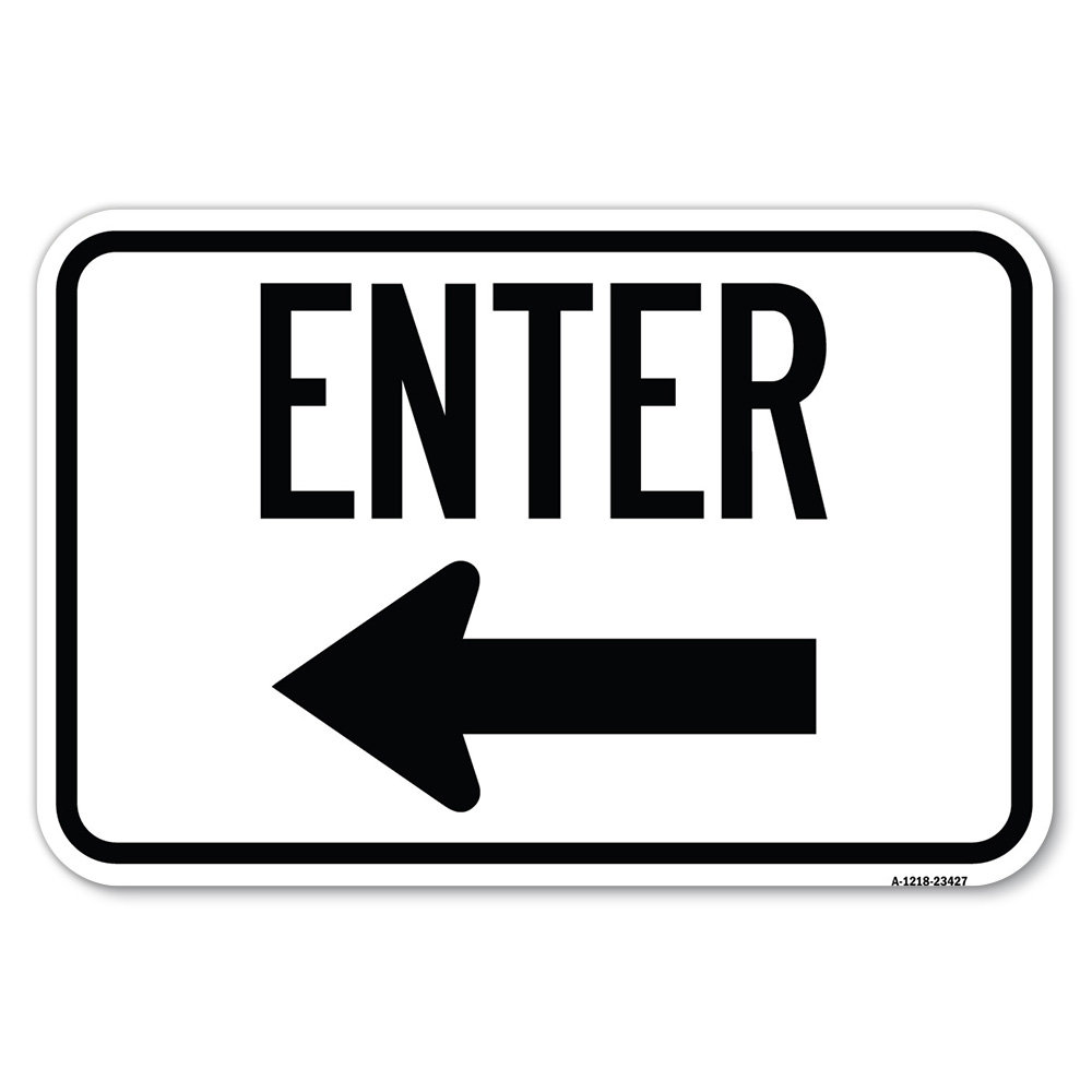 SignMission Parking Lot Sign Enter Sign (Left Arrow)/23427 - Wayfair Canada