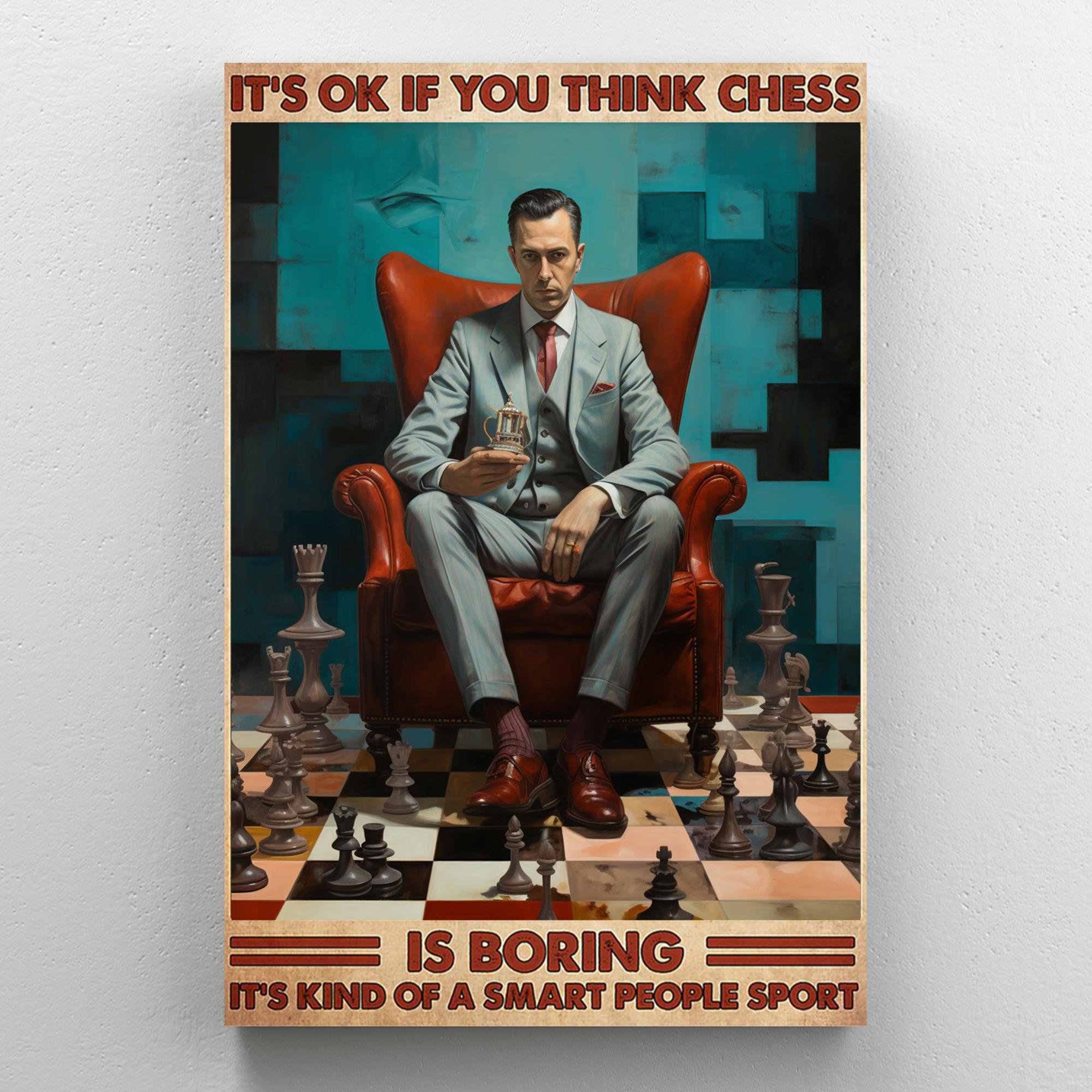 Trinx Jaquel Its Ok If You Think Chess Is Boring On Canvas Print | Wayfair