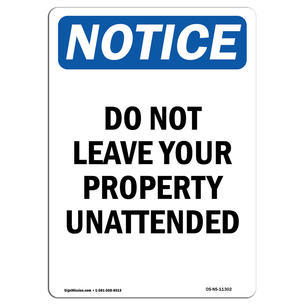 SignMission Do Not Leave Your Property Unattended Sign | Wayfair