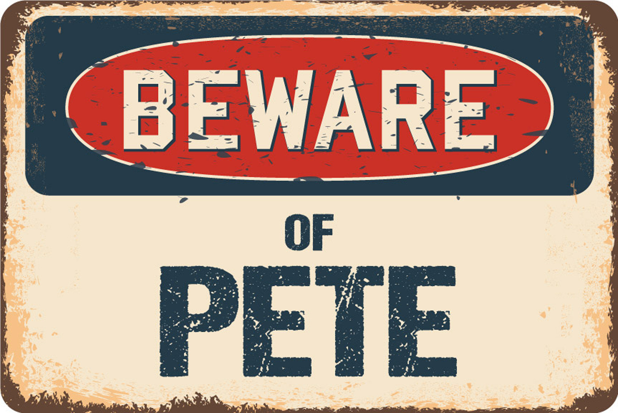 SignMission Beware of Pete Sign | Wayfair
