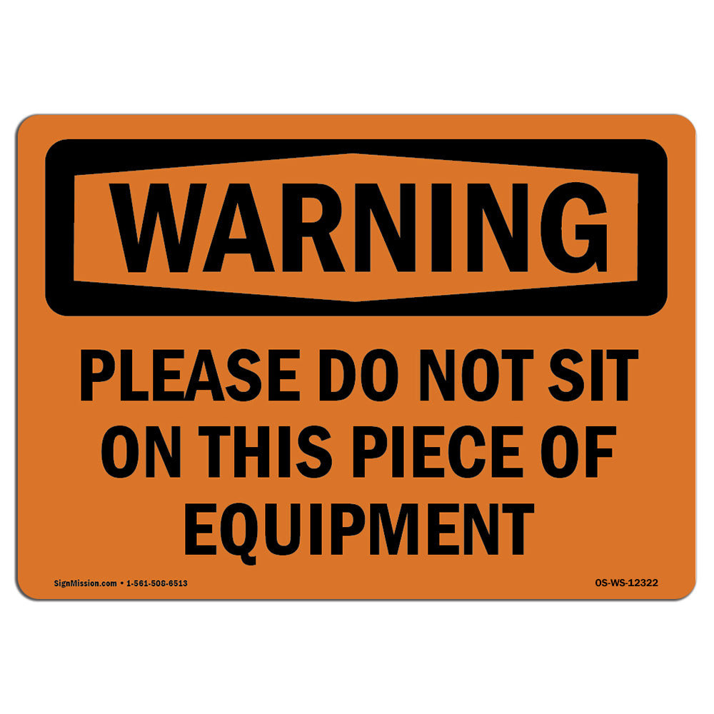 SignMission Please Do Not Sit on This Piece of Equipment Sign | Wayfair