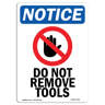 SignMission Osha Notice - Do Not Remove Tools Sign with Symbol | Wayfair