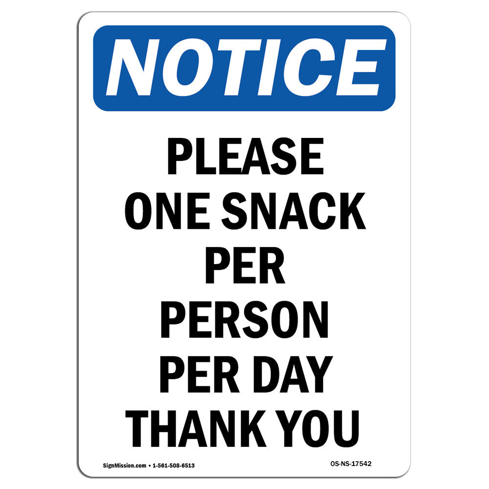 SignMission OSHA Notice - Please One Snack Per Person Per Sign | Heavy ...