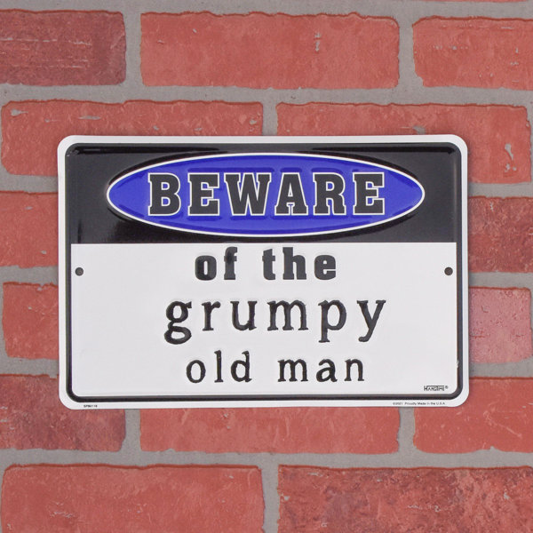 Trinx Metal Beware Of Grumpy Old Man Tin Sign Cave Room Garage Home Bar ...